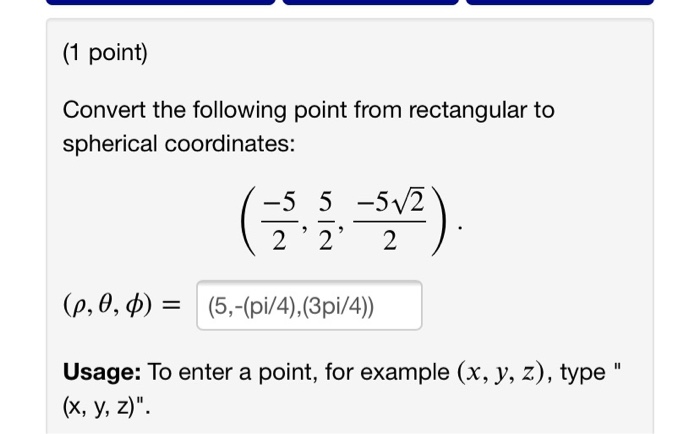 Solved (1 point) Convert the following point from | Chegg.com