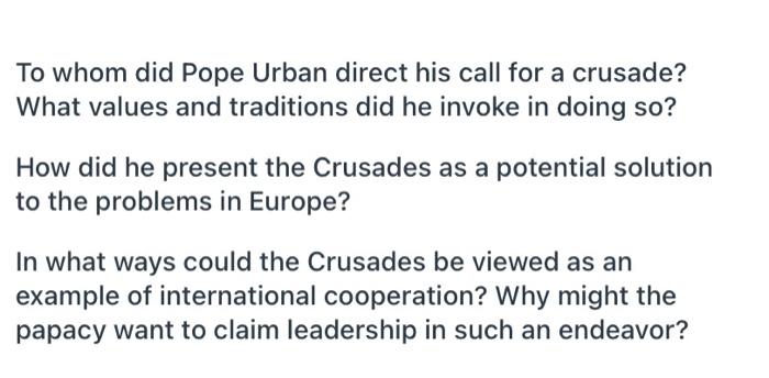 To whom did Pope Urban direct his call for a crusade? | Chegg.com