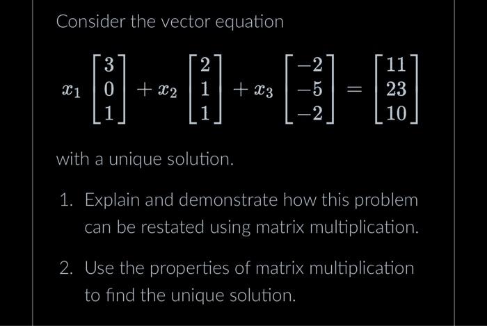 Solved Consider the vector equation | Chegg.com
