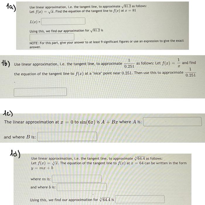 Solved 14) Use linear approximation, i.e. the tangent line, | Chegg.com