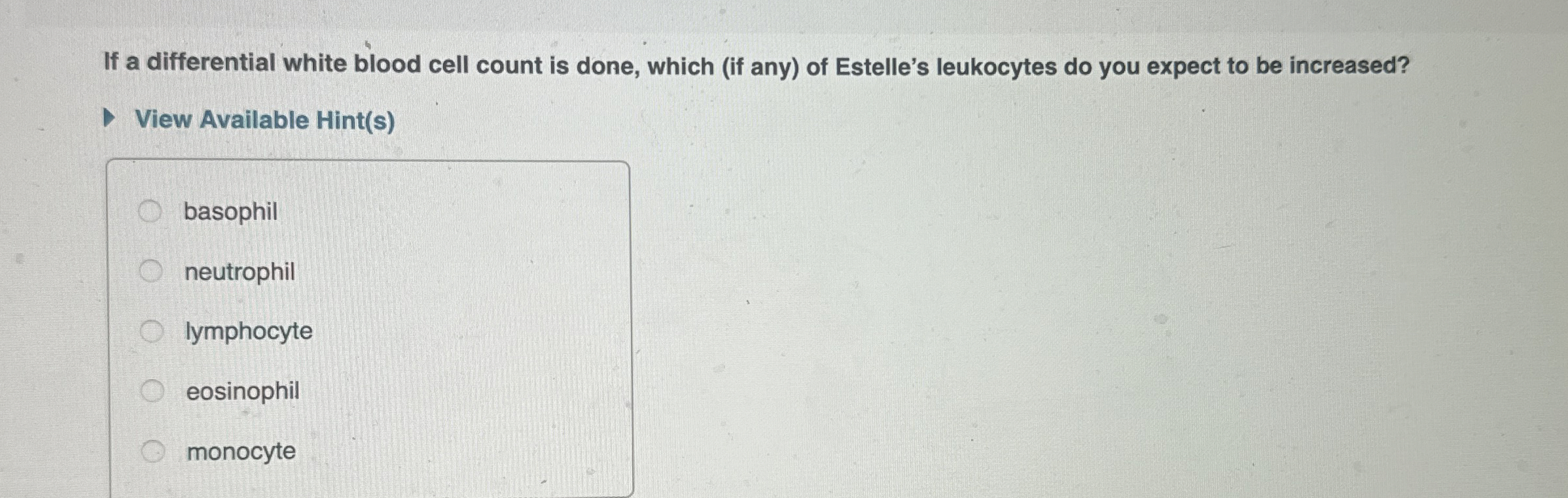 Solved If a differential white blood cell count is done, | Chegg.com