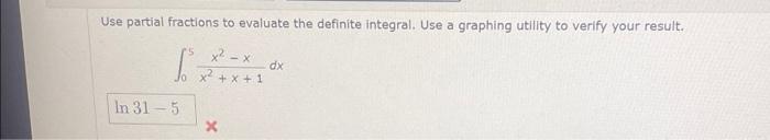 Solved Use partial fractions to evaluate the definite | Chegg.com
