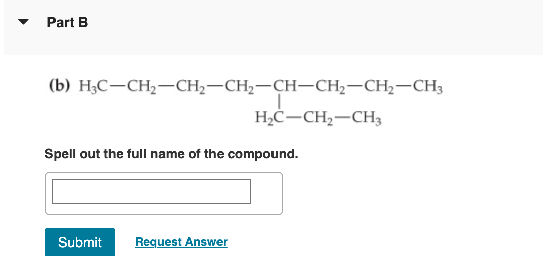 Solved Name each of the following alkanes.Part B(b)Spell out | Chegg.com