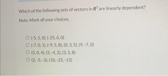 Solved Which of the following sets of vectors in R3 are | Chegg.com
