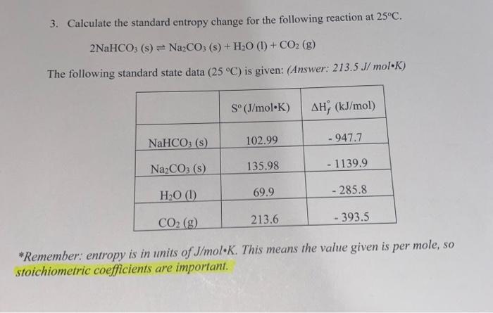 Solved 3. Calculate the standard entropy change for the | Chegg.com