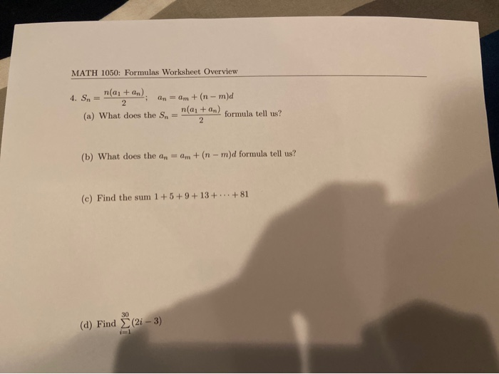 Solved MATH 1050: Formulas Worksheet Overview 4. Sn= "@ +an) | Chegg.com