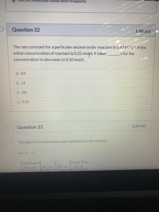Solved reactant molecules collide more frequently Question | Chegg.com