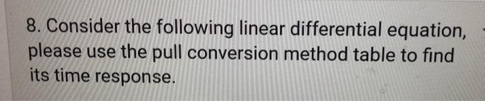 Solved 8. Consider the following linear differential | Chegg.com
