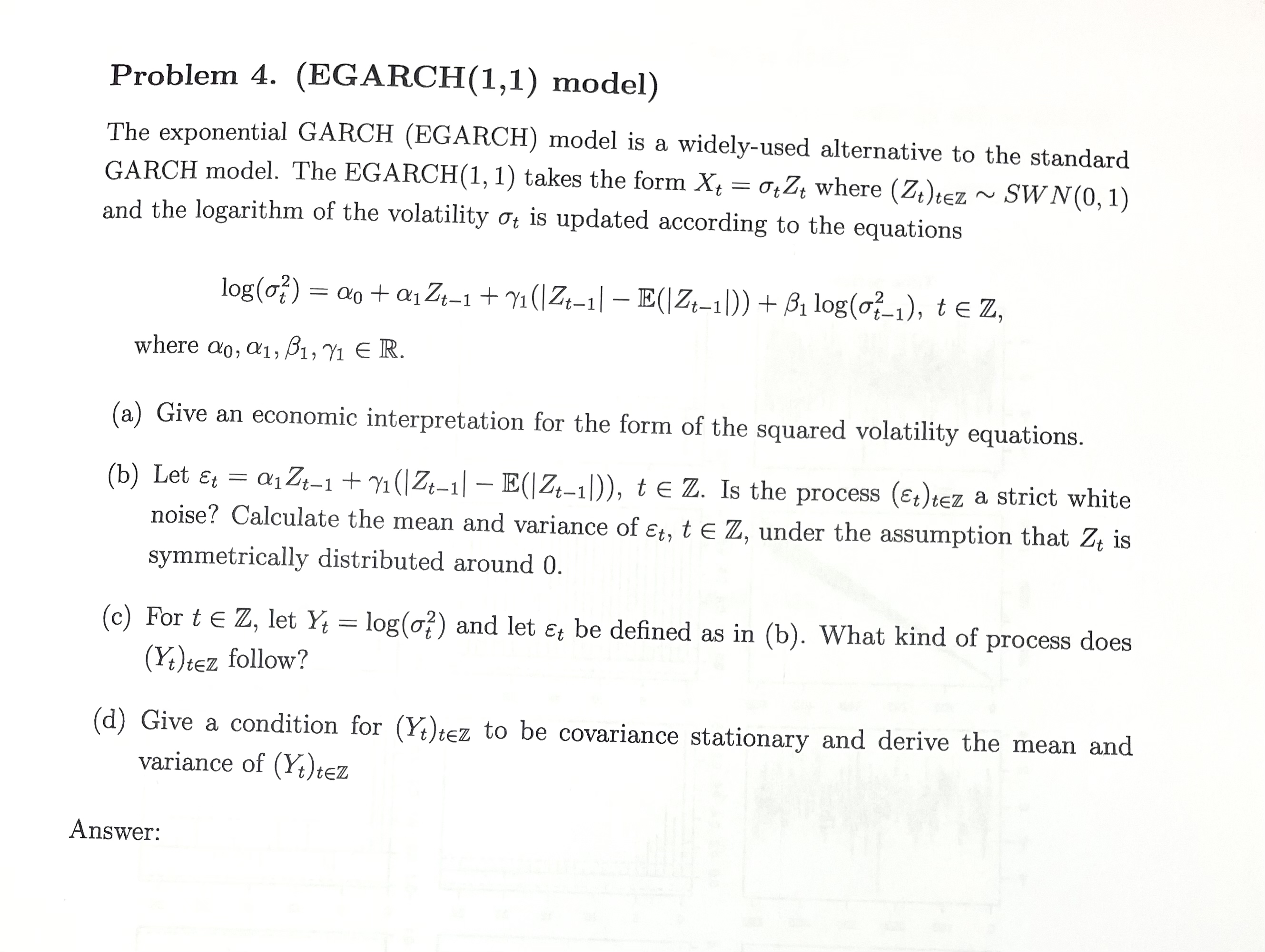 Solved Problem 4. (EGARCH(1,1) ﻿model)The exponential GARCH | Chegg.com