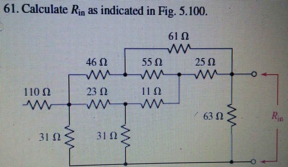 Solved 61. Calculate Rin as indicated in Fig. 5.100. | Chegg.com
