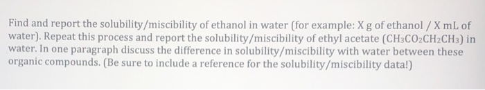 Solved Find and report the solubility/miscibility of ethanol | Chegg.com