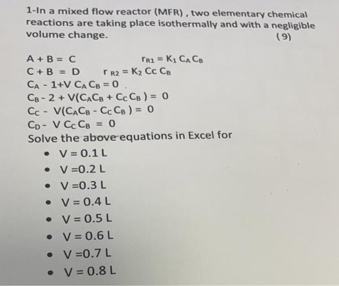 Solved 1-In a mixed flow reactor (MFR), two elementary | Chegg.com