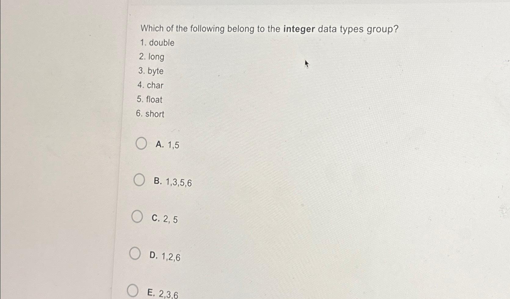 Solved Which of the following belong to the integer data | Chegg.com