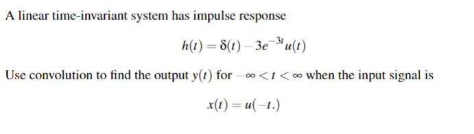 Solved A linear time-invariant system has impulse | Chegg.com