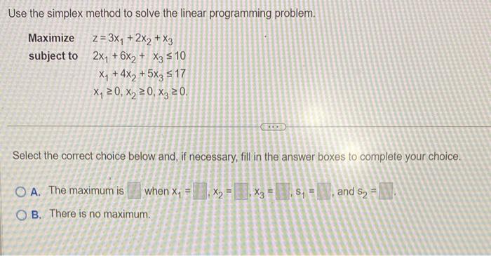 Solved Use the simplex method to solve the linear | Chegg.com