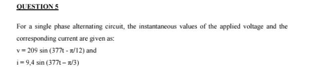 Solved For a single phase alternating circuit, the | Chegg.com