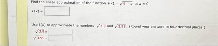 Solved Find the linear approximation of the function f(x) = | Chegg.com