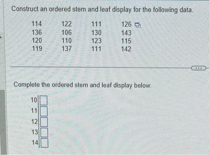 Solved Construct an ordered stem and leaf display for the | Chegg.com