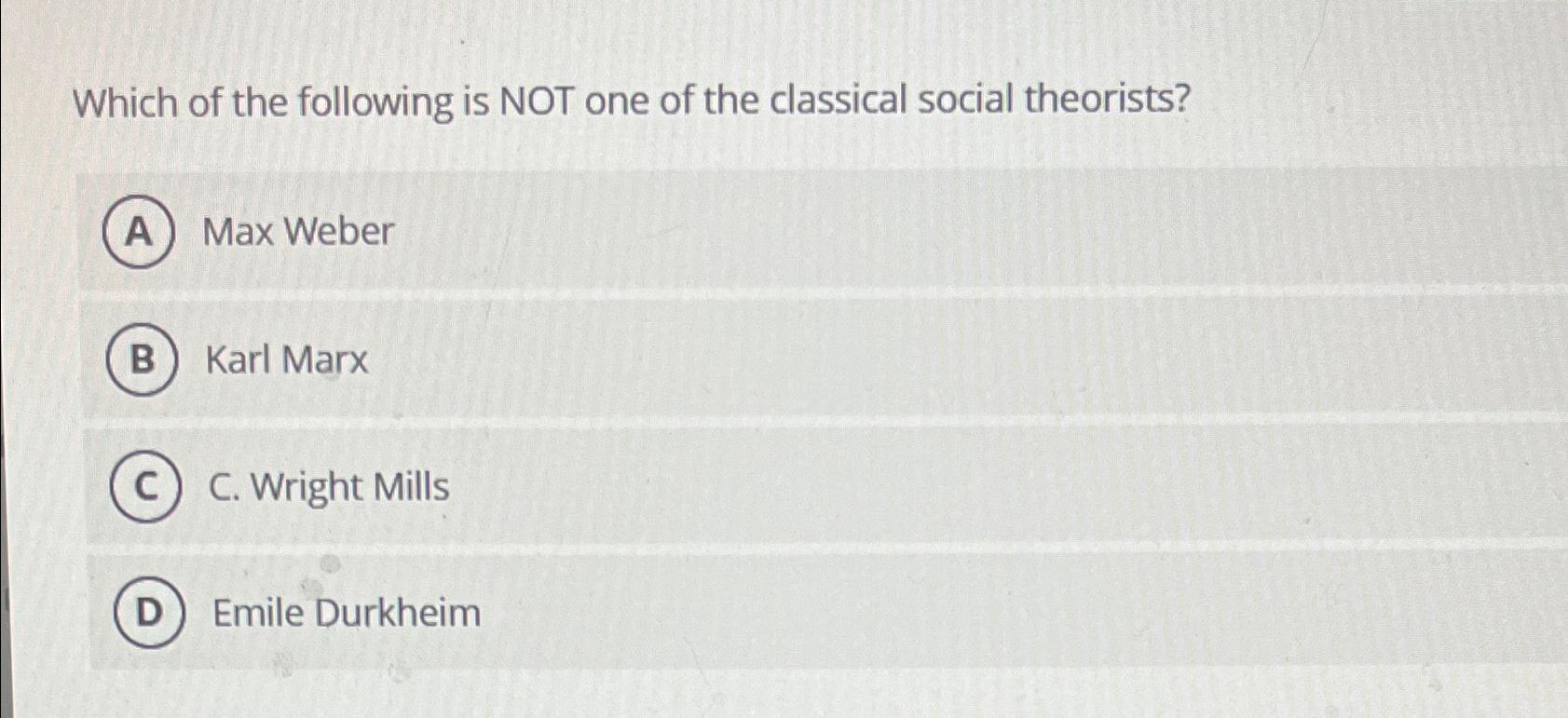 Solved Which of the following is NOT one of the classical | Chegg.com