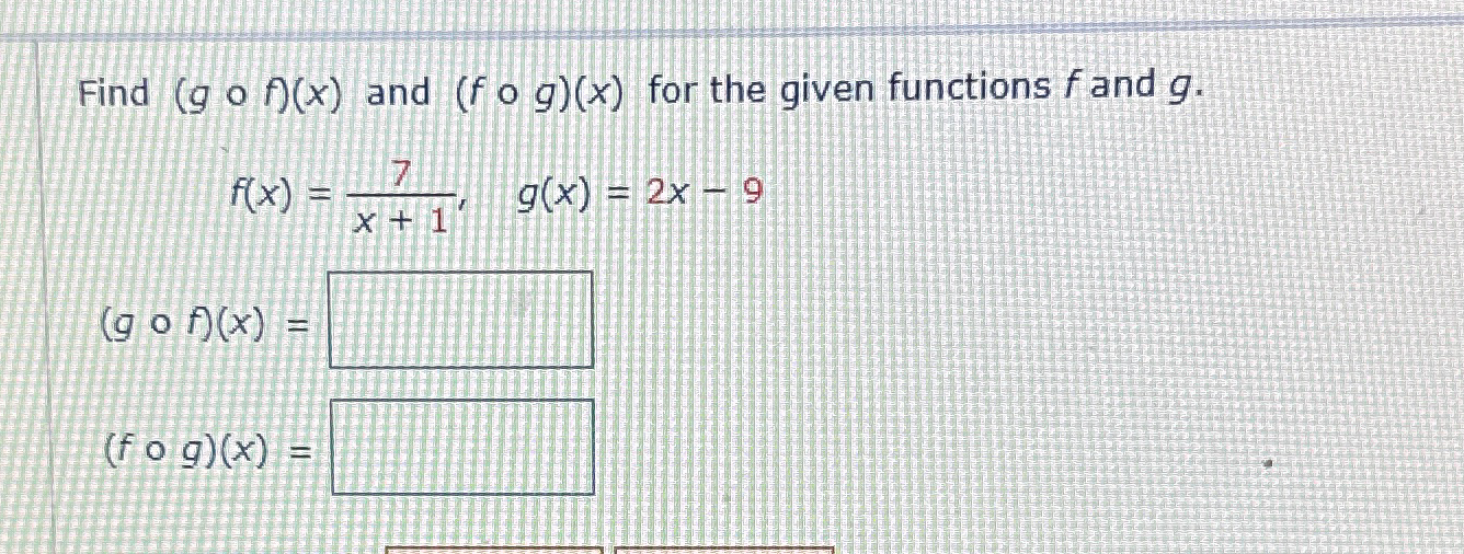 Solved Find (g@f)(x) ﻿and (f@g)(x) ﻿for the given functions | Chegg.com