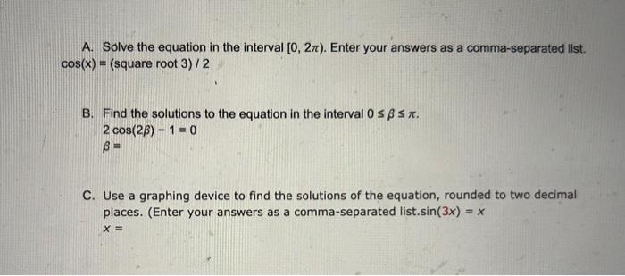 Solved A. Solve the equation in the interval [0,2π). Enter | Chegg.com