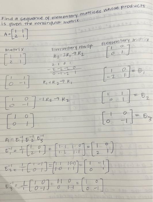 Solved Find a sequence of elementary matrices whose products | Chegg.com