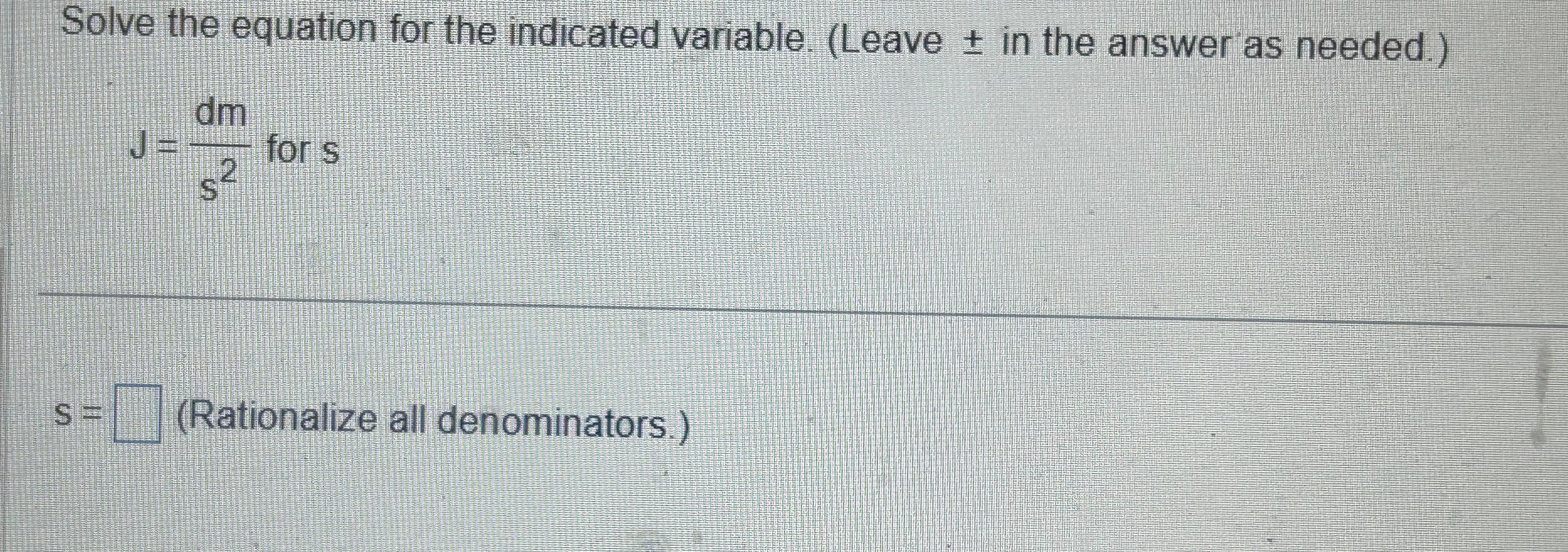 Solved Solve the equation for the indicated variable. (Leave | Chegg.com