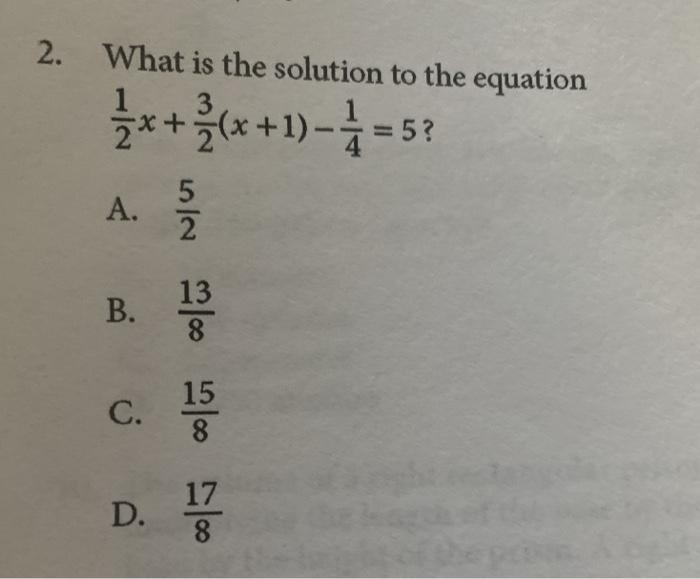 Solved 2. What is the solution to the equation 1 3 = 5? A. 5 | Chegg.com