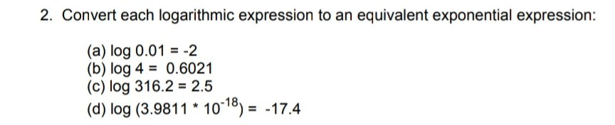 Solved 2. Convert each logarithmic expression to an | Chegg.com