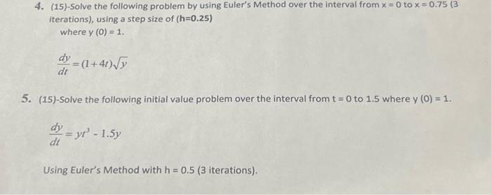 Solved 4. (15)-Solve the following problem by using Euler's | Chegg.com