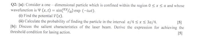 Solved Q2: [a]: Consider a one-dimensional particle which is | Chegg.com
