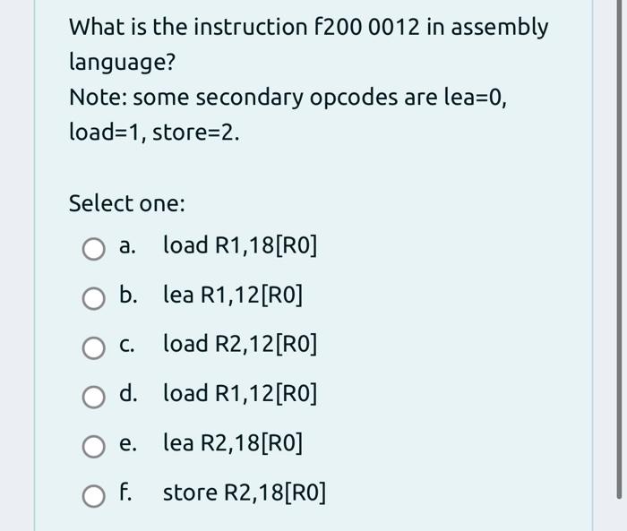 Solved What is the instruction f200 0012 in assembly | Chegg.com