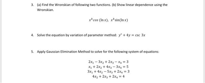 Solved 3. (a) Find the Wronskian of following two functions. | Chegg.com
