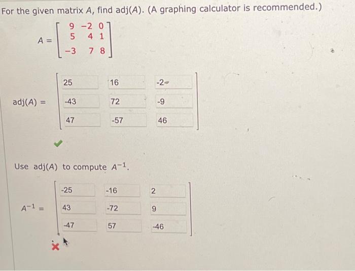 Solved For the given matrix A, find adj(A). (A graphing | Chegg.com