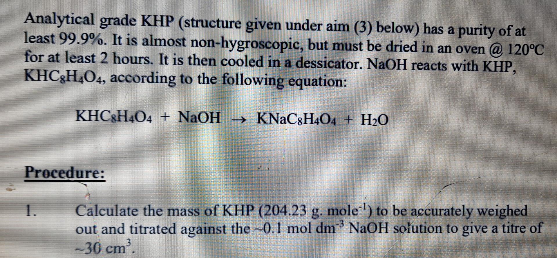 Analytical grade KHP (structure given under aim (3) | Chegg.com