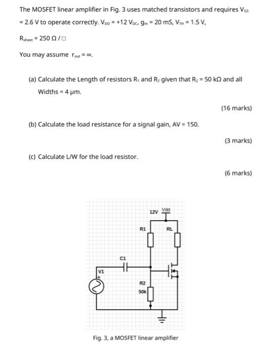 Solved The MOSFET linear amplifier in Fig. 3 uses matched | Chegg.com