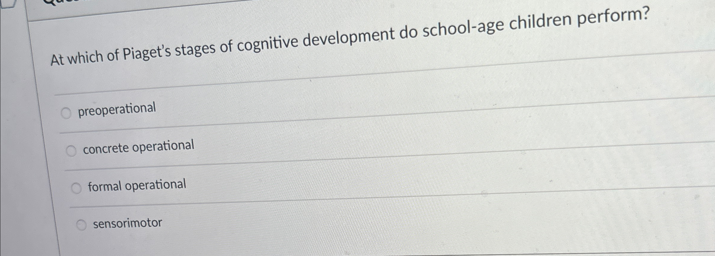 Solved At which of Piaget's stages of cognitive development | Chegg.com