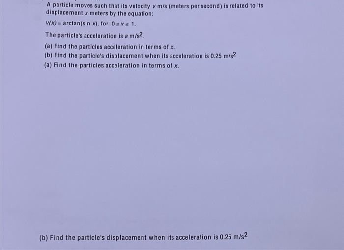 Solved A particle moves such that its velocity v m/s (meters | Chegg.com
