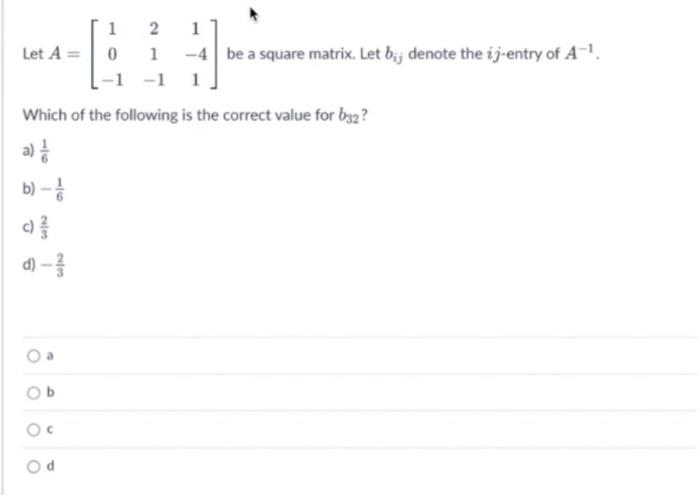 Solved Let A=⎣⎡10−121−11−41⎦⎤ be a square matrix. Let bij | Chegg.com