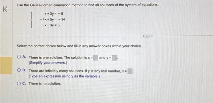 Solved Use the Gauss-Jordan elimination method to find all | Chegg.com