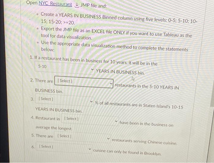 Open NYC Restaurant JMP file and: Create a YEARS IN | Chegg.com