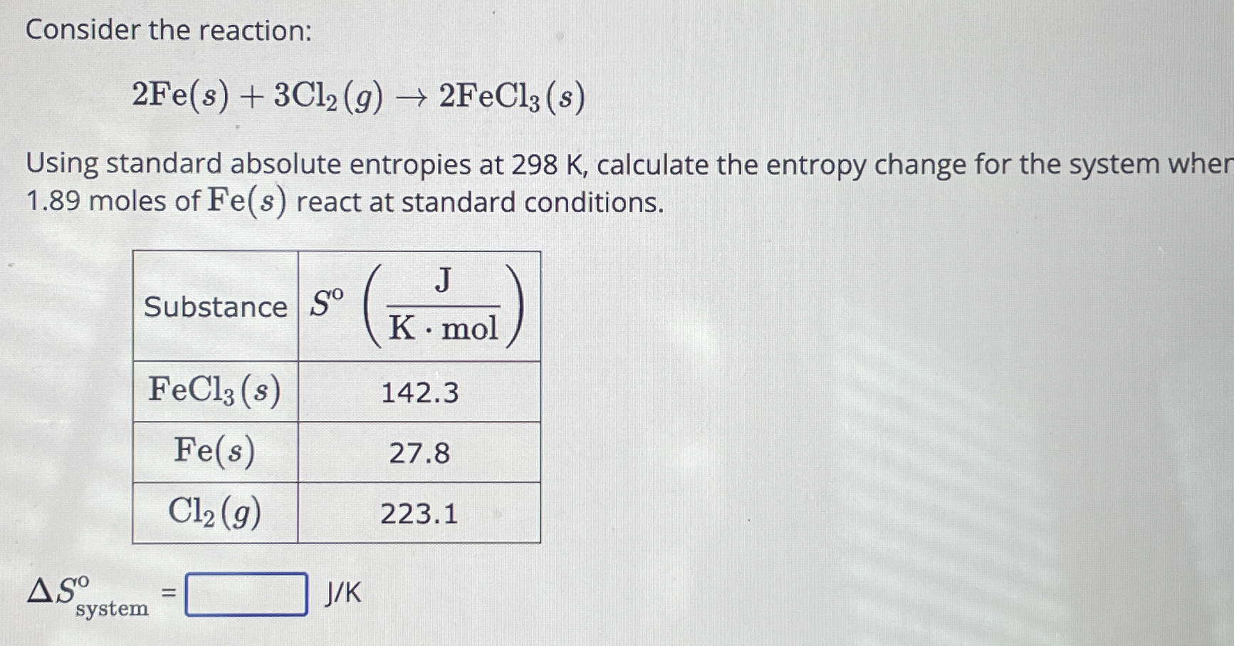 Solved Consider the reaction:2Fe(s)+3Cl2(g)→2FeCl3(s)Using | Chegg.com