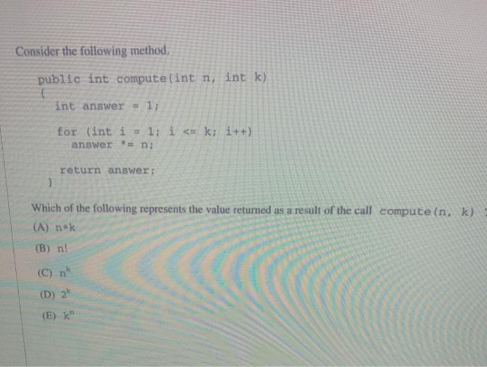 Solved Consider the following method. public int compute(int | Chegg.com