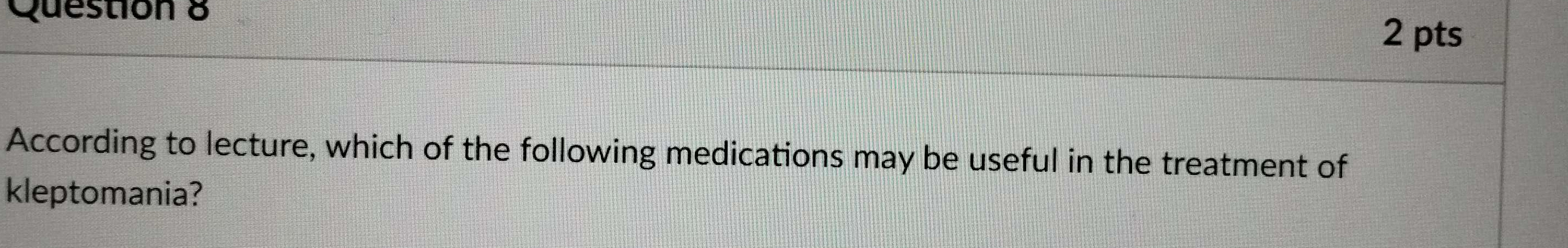 Solved According to lecture, which of the following | Chegg.com
