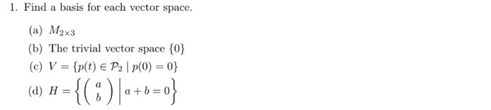 Solved 1. Find a basis for each vector space. (a) M2x3 (b) | Chegg.com