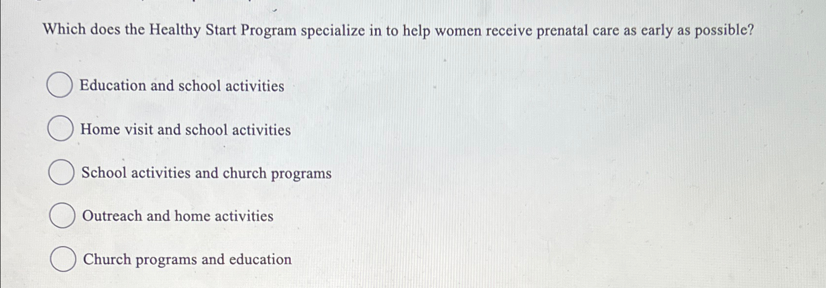 Solved Which does the Healthy Start Program specialize in to | Chegg.com