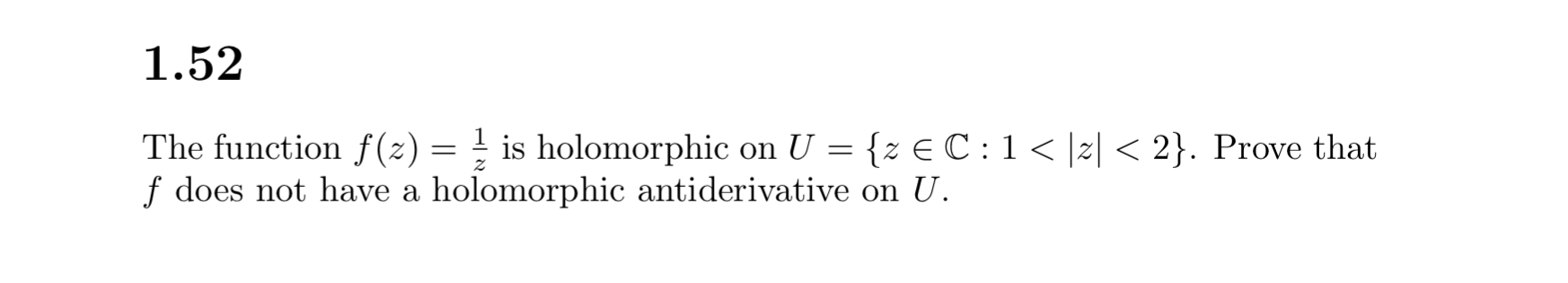 Solved 1.52The function f(z)=1z ﻿is holomorphic on | Chegg.com