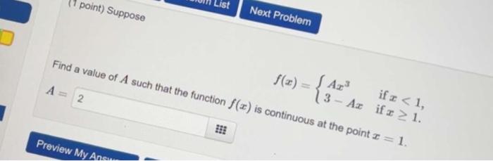 Solved Find a value of A such that the function f(x) is | Chegg.com