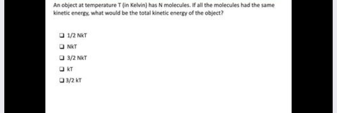 Solved An object at temperature T (in Kelvin) ﻿has N | Chegg.com
