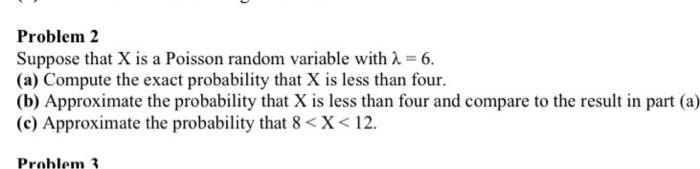 Solved Problem 2 Suppose that X is a Poisson random variable | Chegg.com